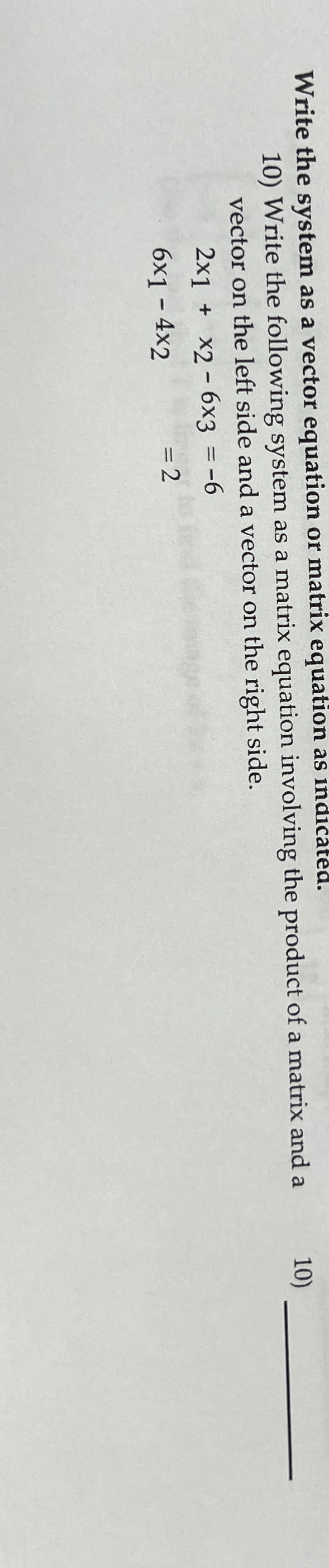 Solved Write the system as a vector equation or matrix | Chegg.com