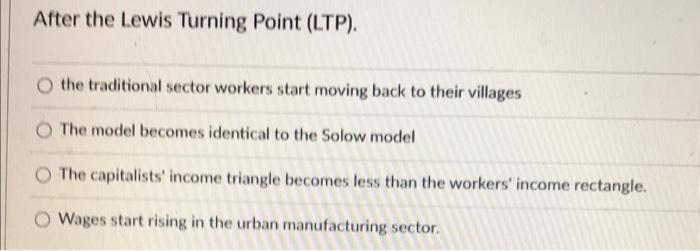 Solved After the Lewis Turning Point (LTP). the traditional | Chegg.com