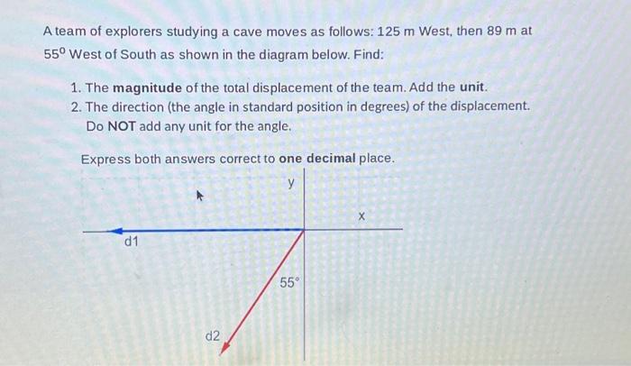 Solved A team of explorers studying a cave moves as follows: | Chegg.com