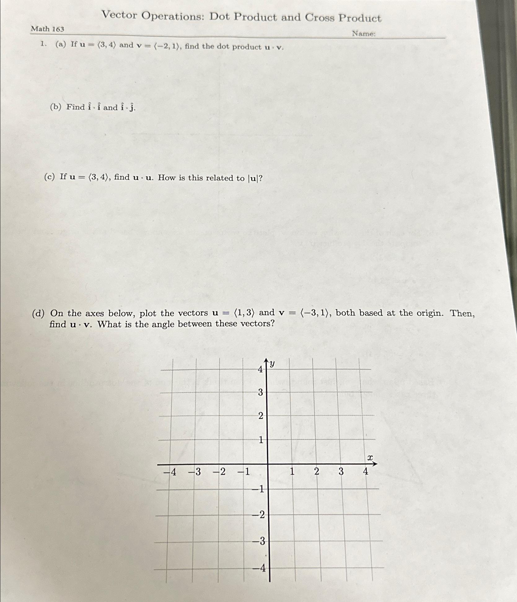 Solved Vector Operations: Dot Product and Cross ProductMath | Chegg.com