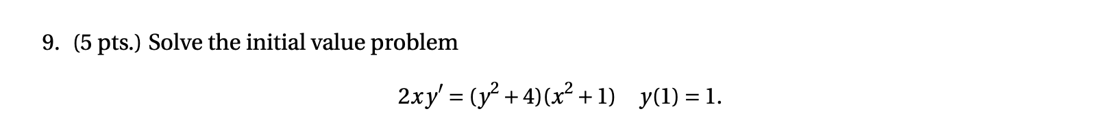 Solved (5 pts.) Solve the initial value | Chegg.com Solved (5 pts.) Solve the initial value | Chegg.com