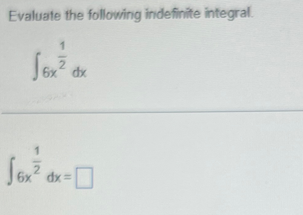 Solved Evaluate the following indefinite | Chegg.com