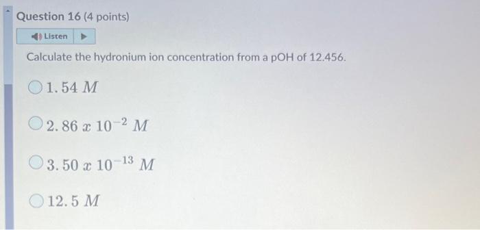 Solved Calculate the hydronium ion concentration from a pOH | Chegg.com