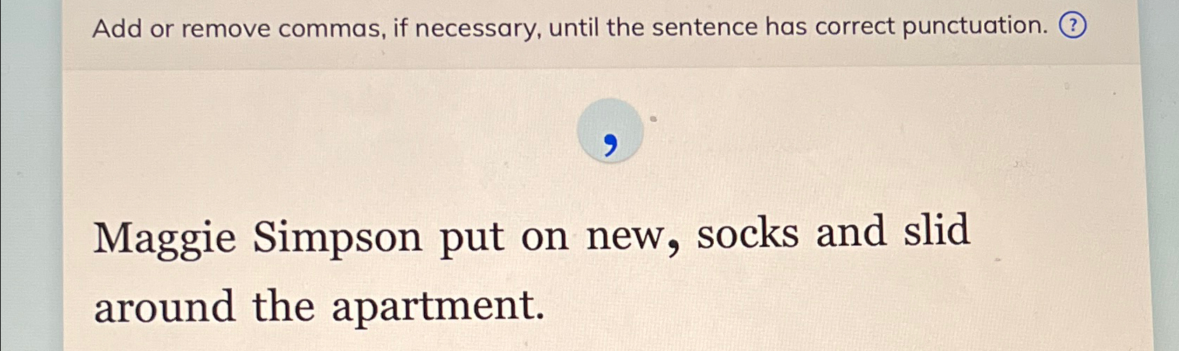 Solved Add or remove commas, if necessary, until the | Chegg.com