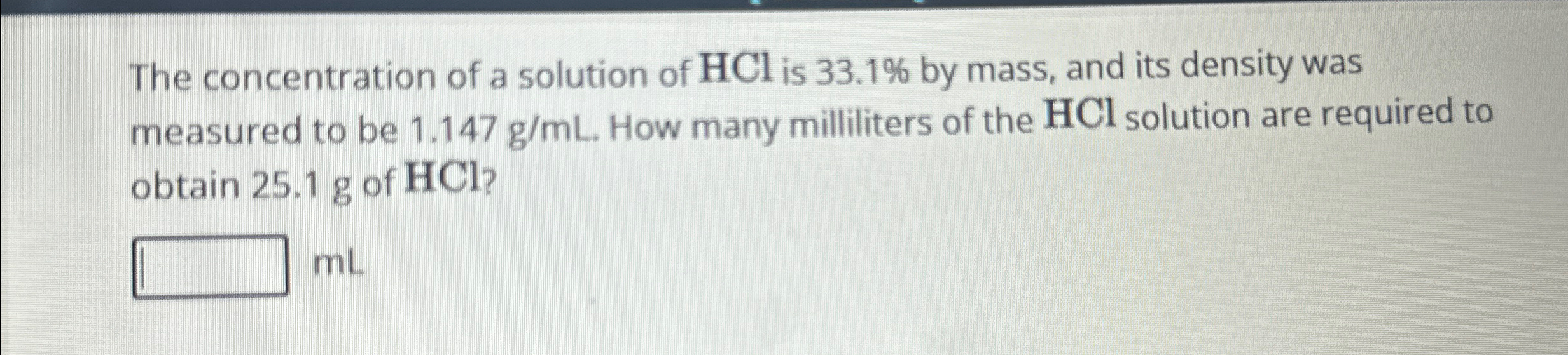 Solved The concentration of a solution of HCl ﻿is 33.1% ﻿by | Chegg.com