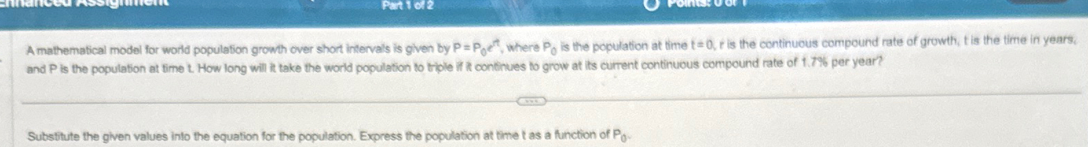 Solved A mathematical model for world population growth over | Chegg.com