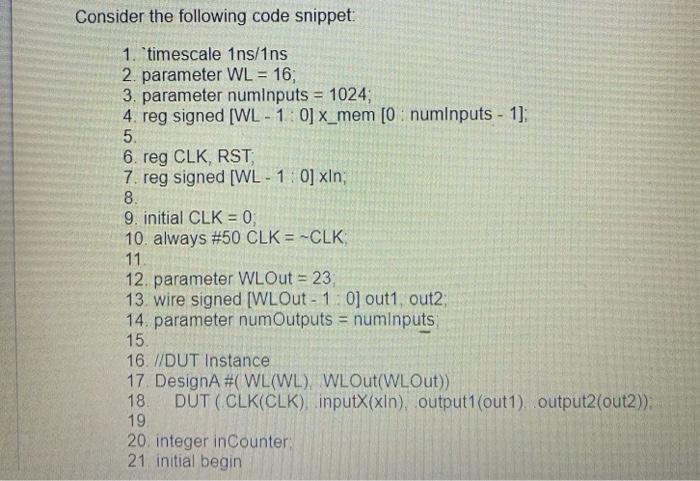 Consider the following code snippet: 1. 'timescale | Chegg.com