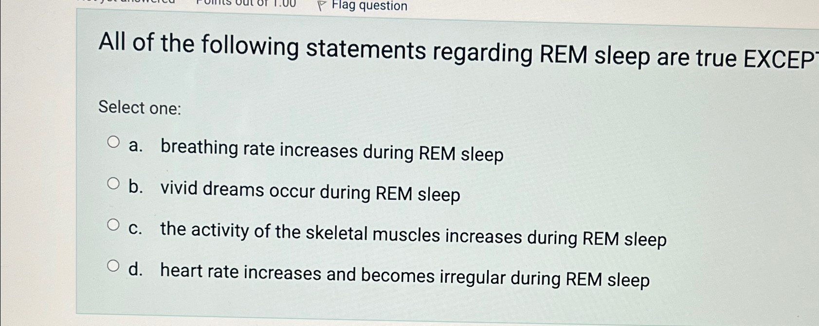Solved All of the following statements regarding REM sleep | Chegg.com