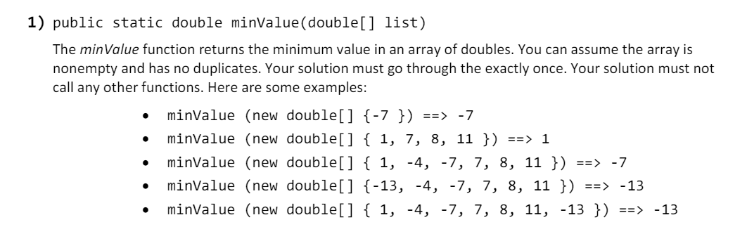 Solved public static double minValue(double[] ﻿list)The | Chegg.com