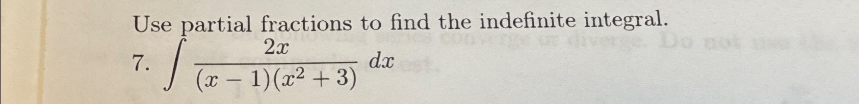 Solved Use partial fractions to find the indefinite | Chegg.com
