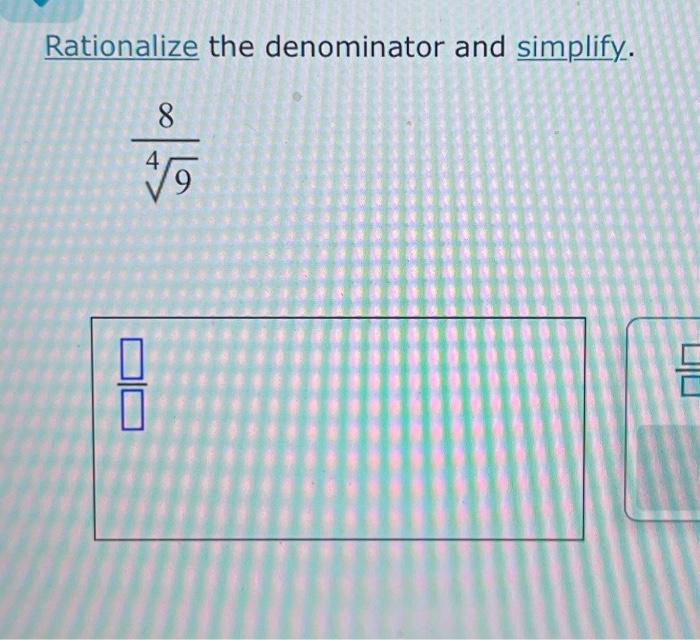 Solved Rationalize the denominator and simplify. 498 | Chegg.com