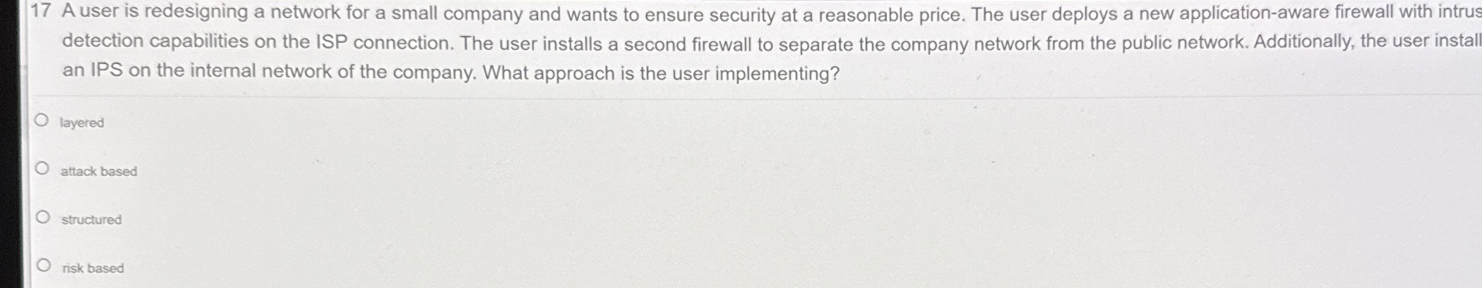 Solved 17 ﻿A user is redesigning a network for a small | Chegg.com