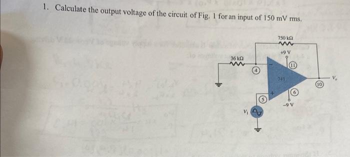 Solved 1. Calculate the output voltage of the circuit of | Chegg.com