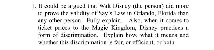 1. It could be argued that Walt Disney (the person) | Chegg.com