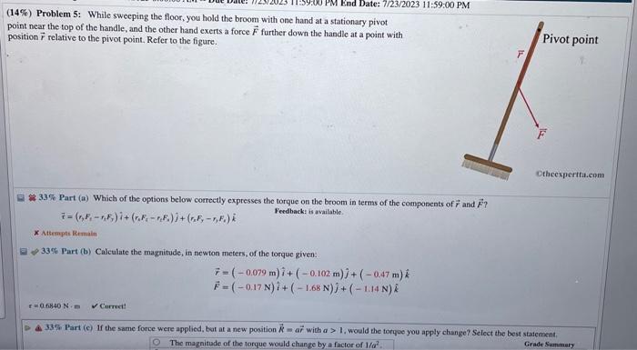 (14\%) Problem 5: While sweeping the floor, you hold | Chegg.com