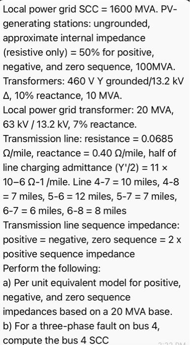 Solved Local power grid SCC = 1600 MVA. PV- generating | Chegg.com