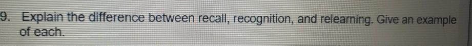 Solved 9. Explain the difference between recall, | Chegg.com