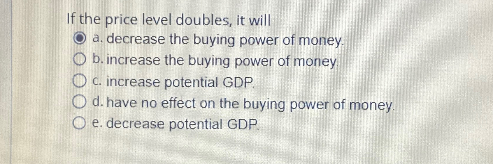 Solved If the price level doubles, it willa. ﻿decrease the | Chegg.com