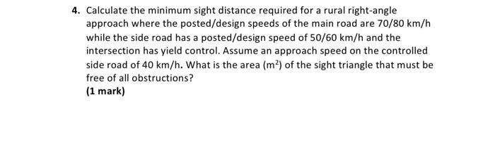 Solved 4. Calculate the minimum sight distance required for | Chegg.com