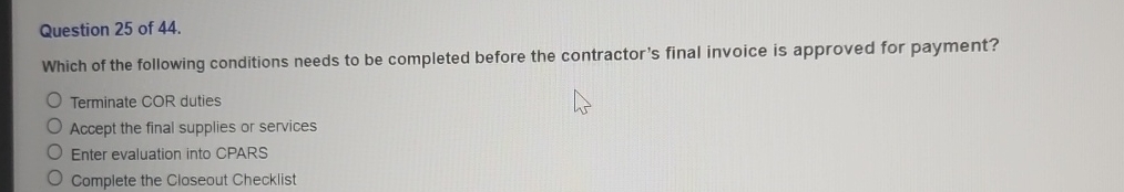 Solved Question 25 ﻿of 44.Which of the following conditions | Chegg.com