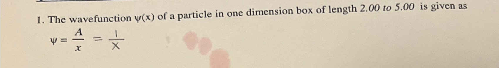 Solved The wavefunction ψ(x) ﻿of a particle in one dimension | Chegg.com