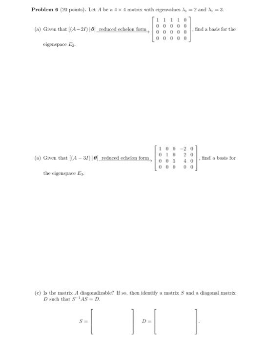 Solved Problem 6 20 points). Let A be a 4 x 4 matrix with | Chegg.com