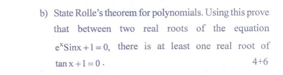 Solved b) ﻿State Rolle's theorem for polynomials. Using this | Chegg.com