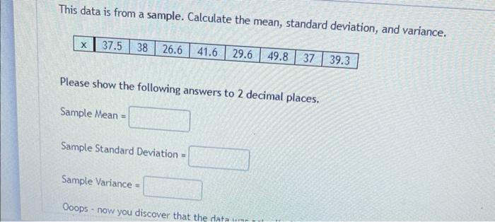 Solved This data is from a sample. Calculate the mean, | Chegg.com