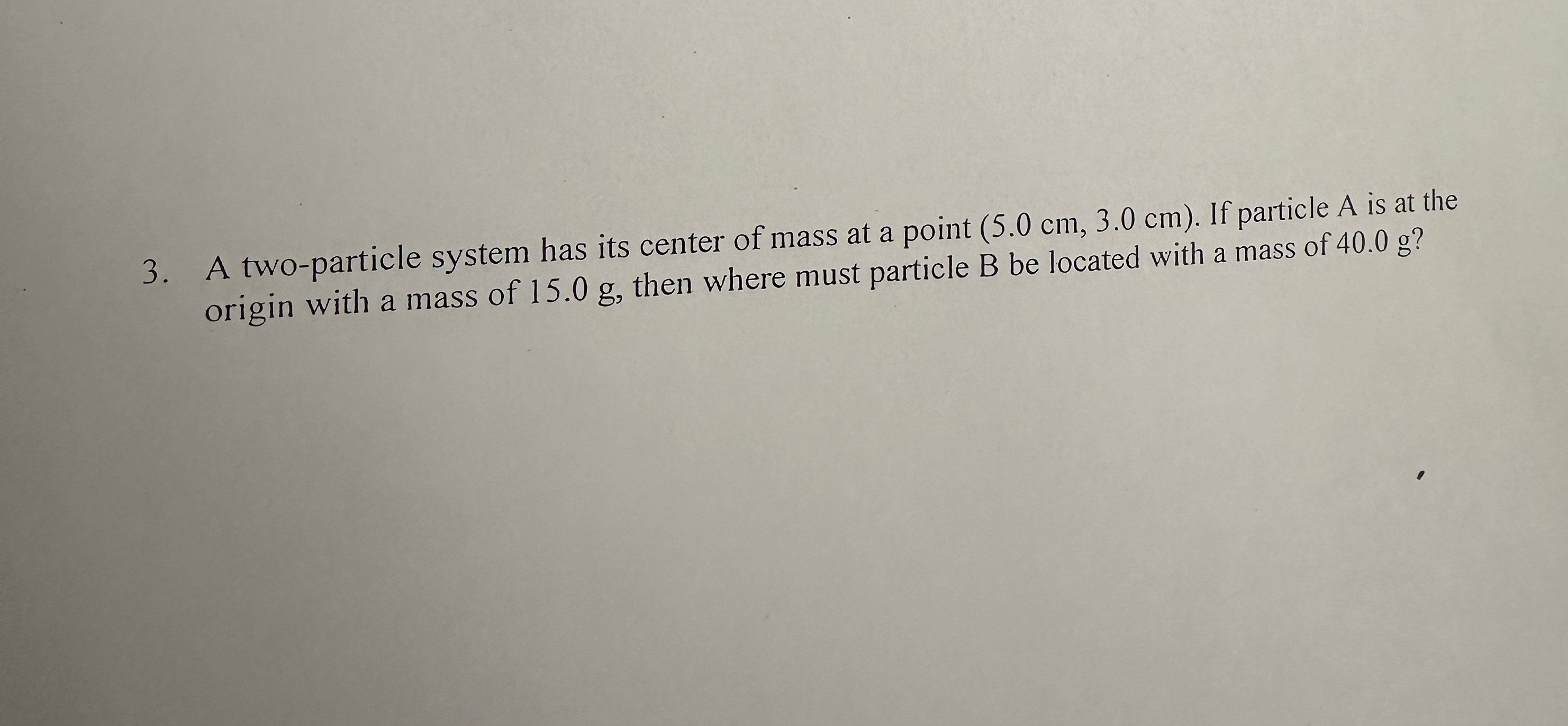 Solved A two-particle system has its center of mass at a | Chegg.com