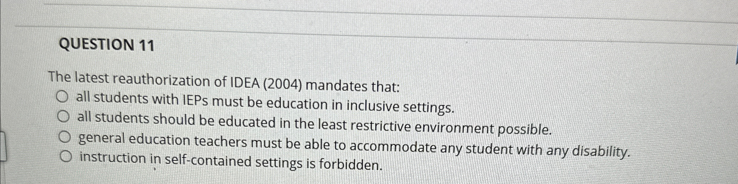 Solved QUESTION 11The latest reauthorization of IDEA (2004) | Chegg.com