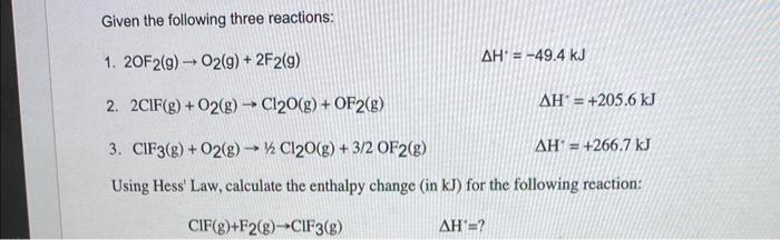 Solved Given the following three reactions: 1. 2OF2( g)→O2( | Chegg.com