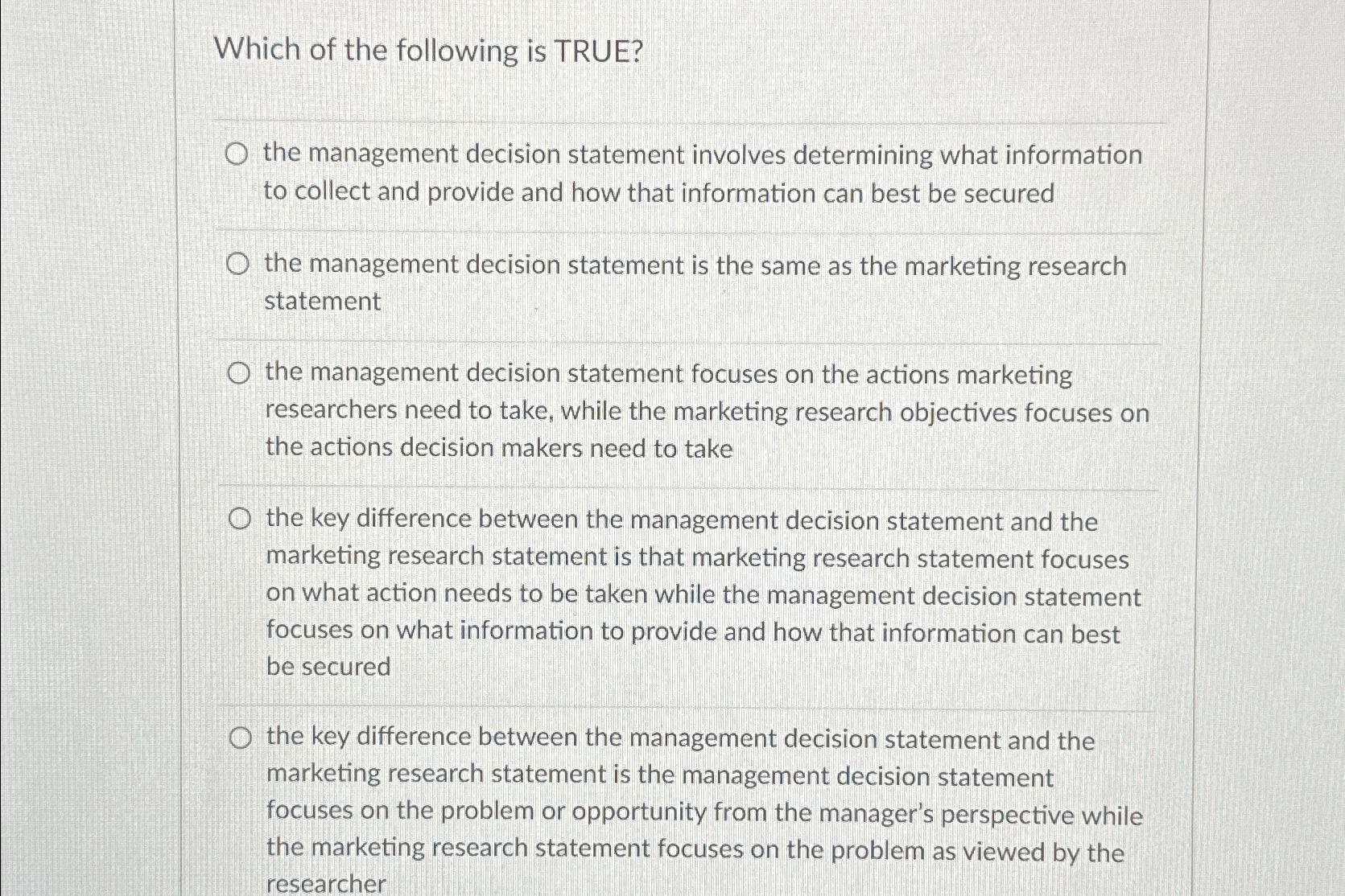 Solved Which of the following is TRUE?the management | Chegg.com