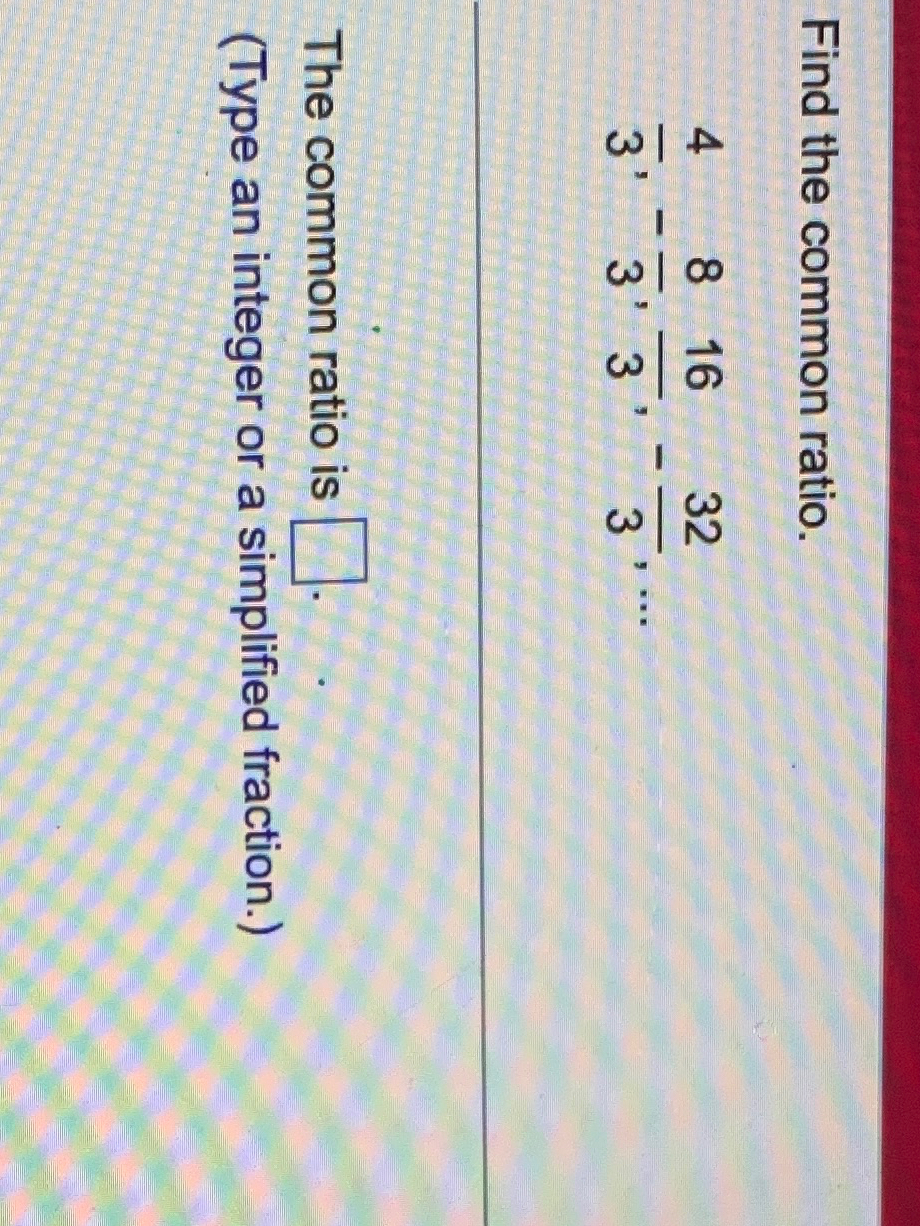 Solved Find the common ratio.43,-83,163,-323,dotsThe common | Chegg.com