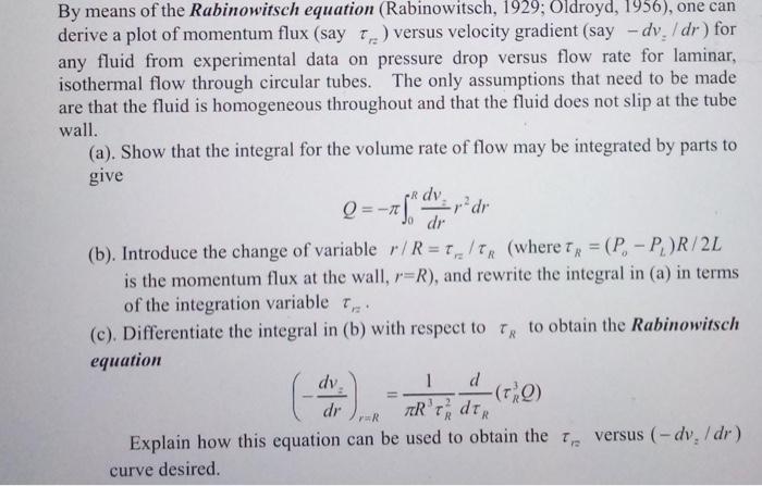 Solved By means of the Rabinowitsch equation (Rabinowitsch, | Chegg.com