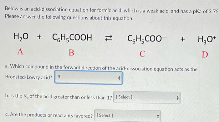 Solved Below is an acid-dissociation equation for formic | Chegg.com