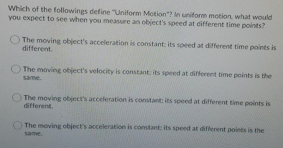 Solved Which of the followings define "Uniform Motion"? In | Chegg.com