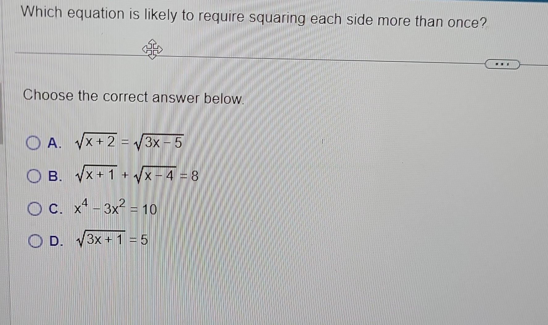 Solved Which equation is likely to require squaring each | Chegg.com