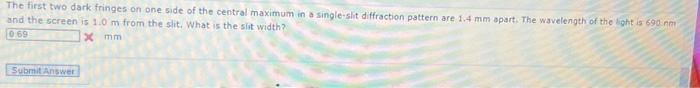 Solved The first two dark fringes on one side of the central | Chegg.com