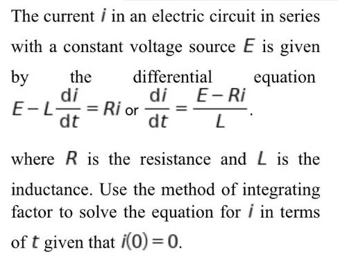 Solved The current i in an electric circuit in series with a | Chegg.com