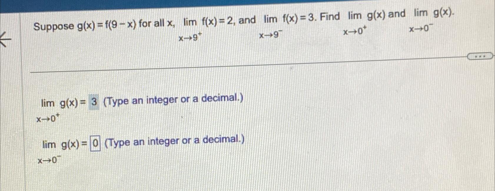 Solved Suppose g(x)=f(9-x) for all x,lim?f(x)=2, and | Chegg.com Solved Suppose g(x)=f(9-x) for all x,lim?f(x)=2, and | Chegg.com