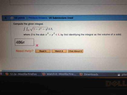 Solved Compute the given integral, where D is the disk x2 + | Chegg.com