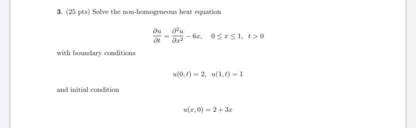 Solved 3. (25 pts) Solve the non-homogeneous heat equation | Chegg.com