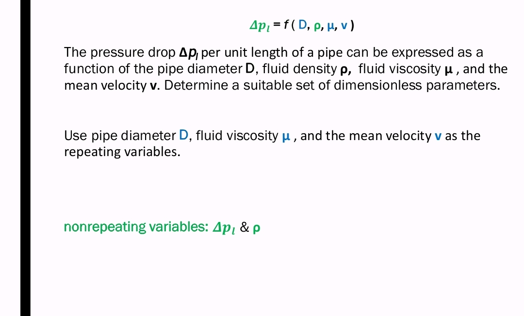 Solved Δpl=f(D,ρ,μ,v)The pressure drop Δpl ﻿per unit length | Chegg.com
