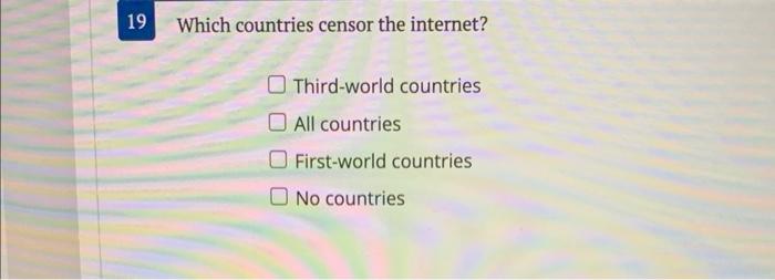 Solved Which countries censor the internet? Third-world | Chegg.com Solved Which countries censor the internet? Third-world | Chegg.com