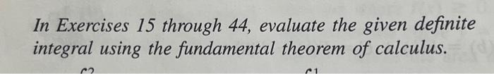 Solved In Exercises 15 through 44, evaluate the given | Chegg.com