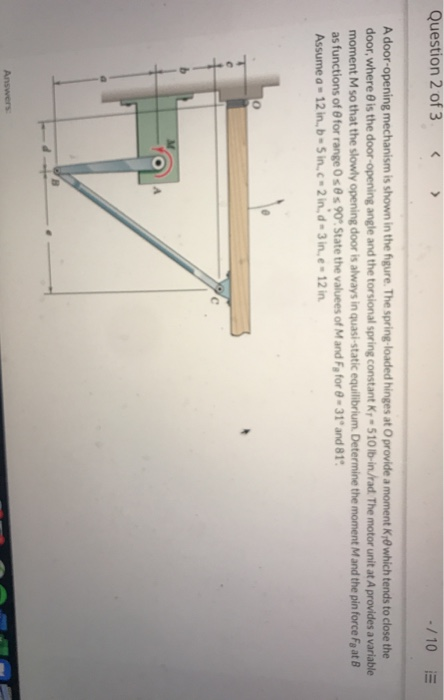 Solved Question 2 of 3 -/10 A door-opening mechanism is | Chegg.com
