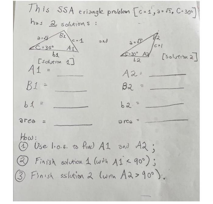 Solved Th is SSA triangle problem [C=1,a=3,c=30∘] has 2 | Chegg.com