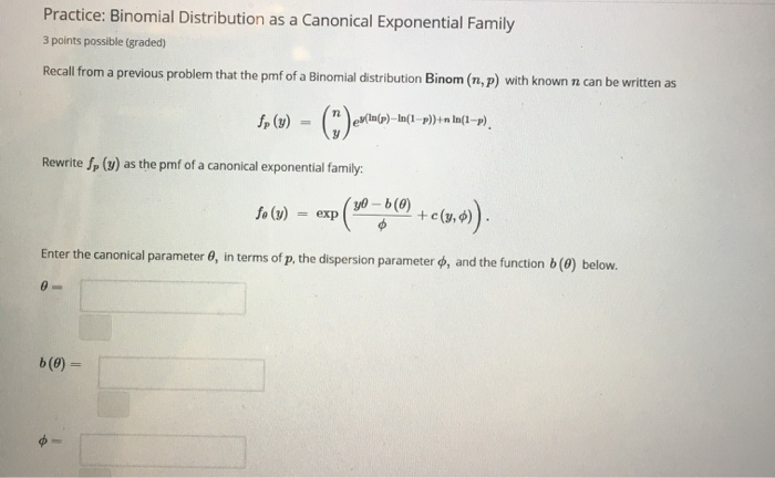 Solved Practice: Binomial Distribution as a Canonical | Chegg.com