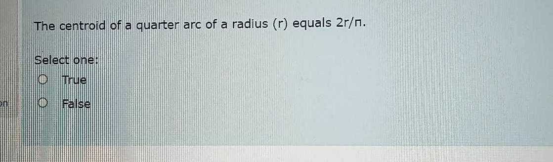 Solved The centroid of a quarter arc of a radius ( r ) | Chegg.com
