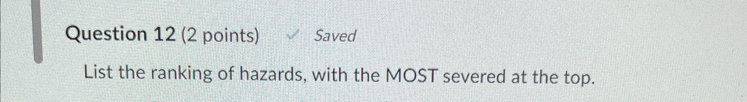 Solved Question 12 (2 ﻿points)SavedList the ranking of | Chegg.com
